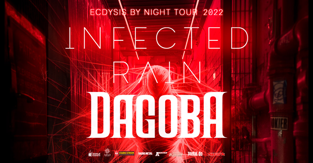 Infected Rain auf Ecdysis By Night Tour 2022 Infected Rain auf Ecdysis By Night Tour 2022
