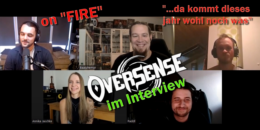 Interview mit Oversense - nach dem Song "Fire" ist jetzt wohl ein ...